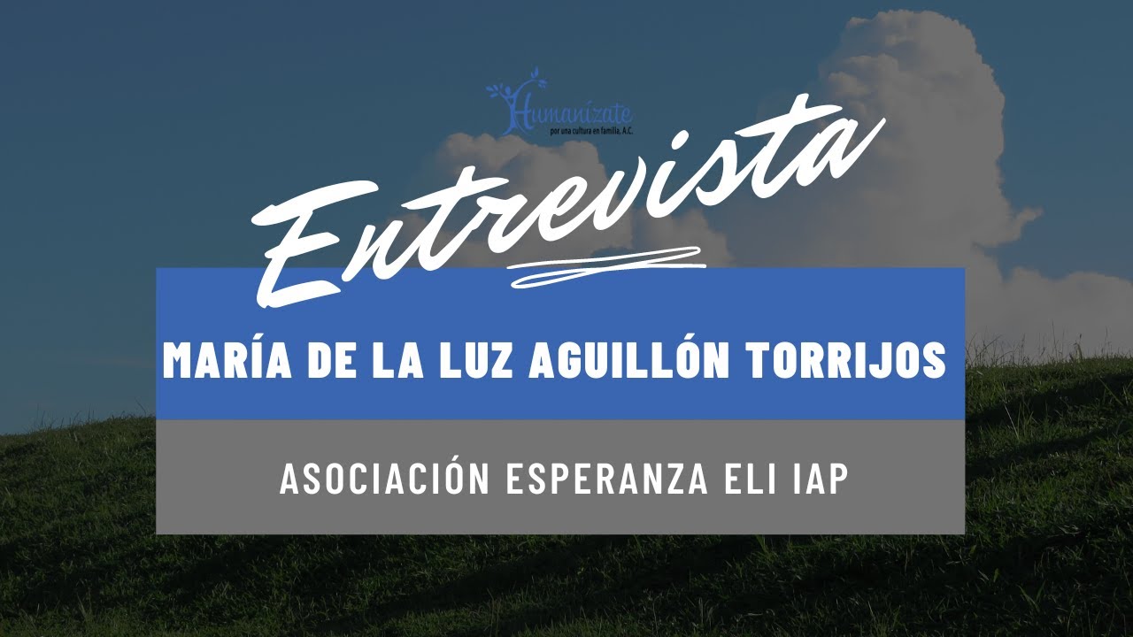 Fundación Esperanza | Maria de la Luz Aguillon Torrijos - YouTube