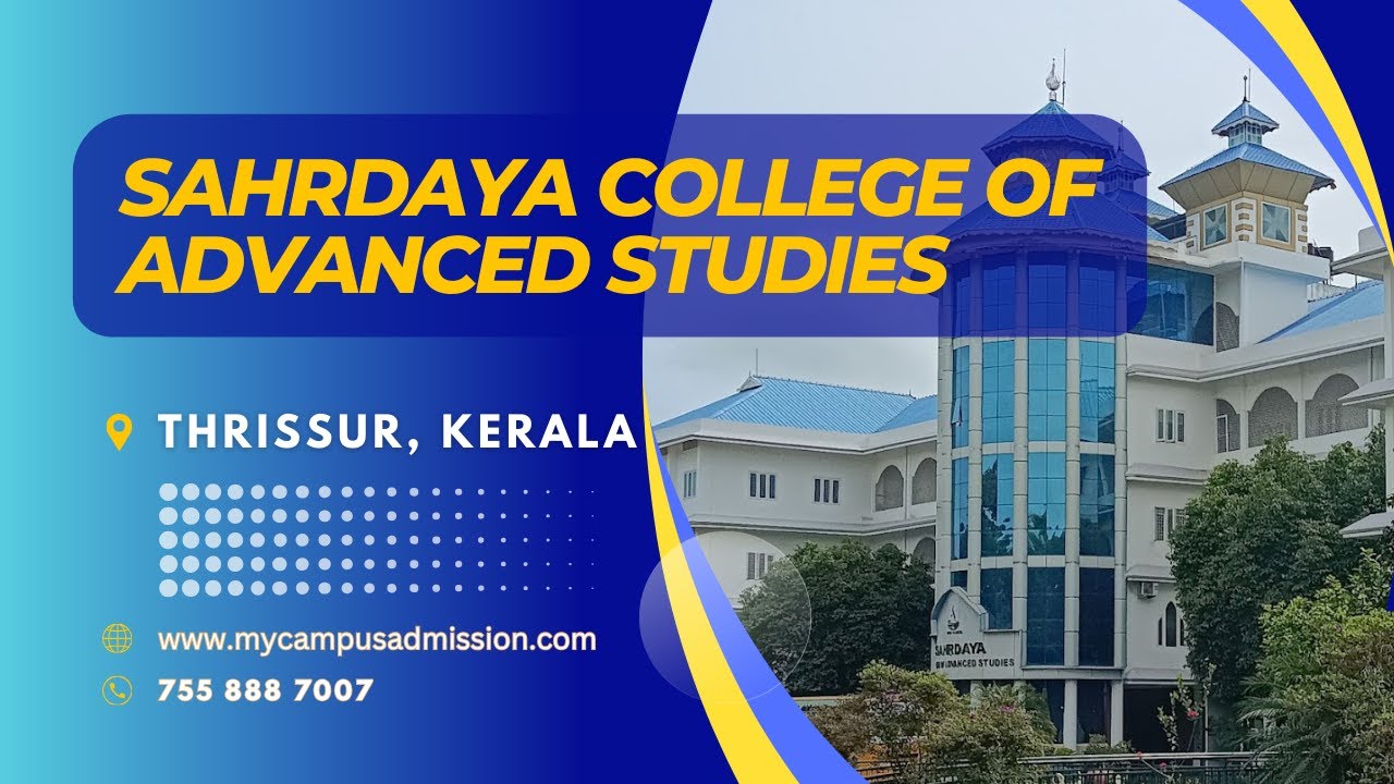 Sahrdaya College of Advanced Studies - Kodakara | mycampusadmission.com ...