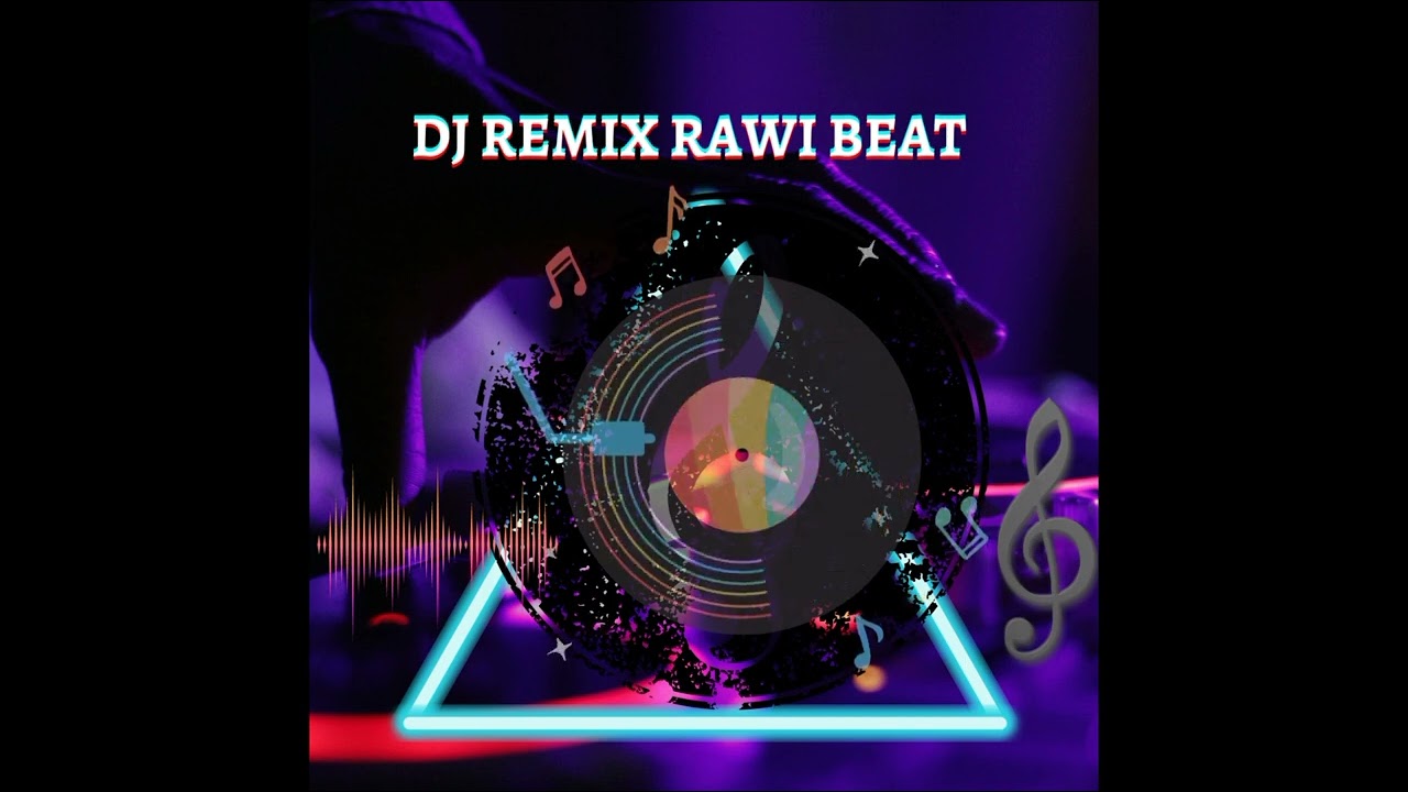Dj Remix - Rawi Beat (dj slow) - YouTube
