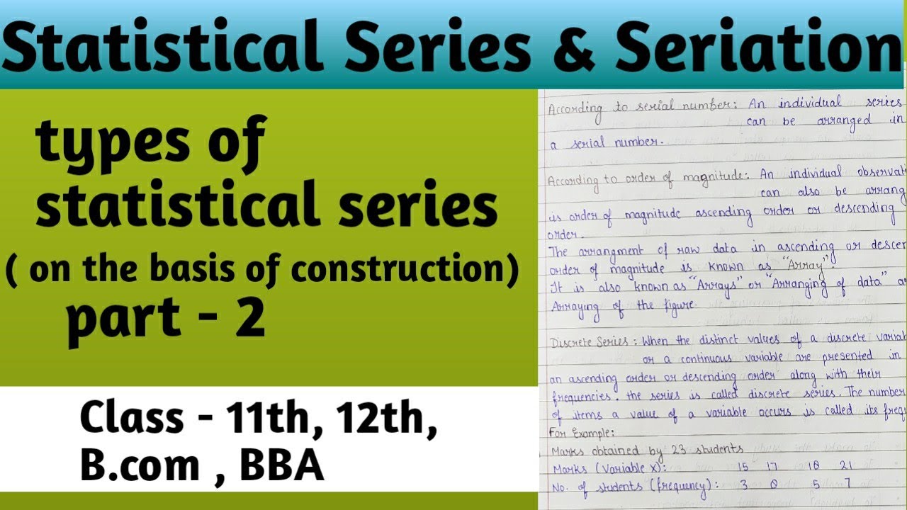 Types of statistical Series Part - 2 | On the basis of construction ...