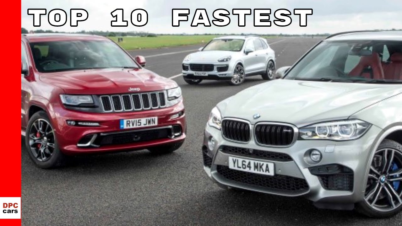 Top 10 Fastest And Quickest Suvs 2019 Youtube
