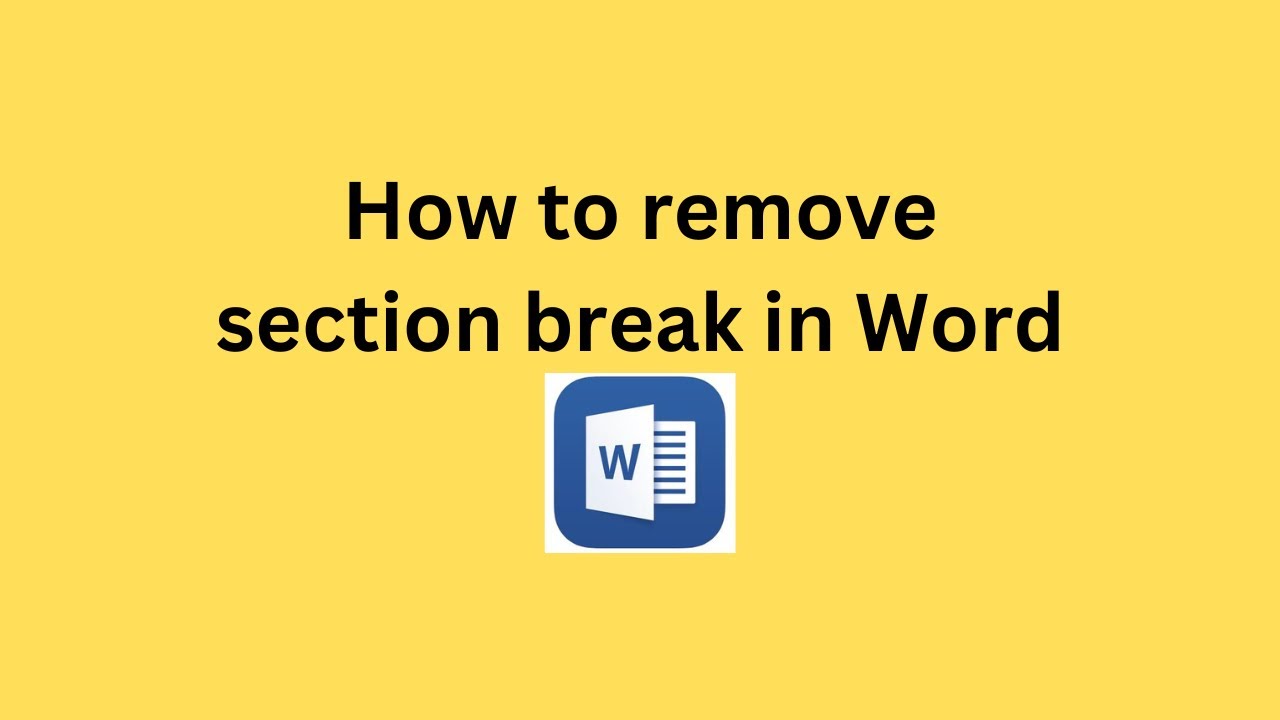 How to remove section break in Word - YouTube