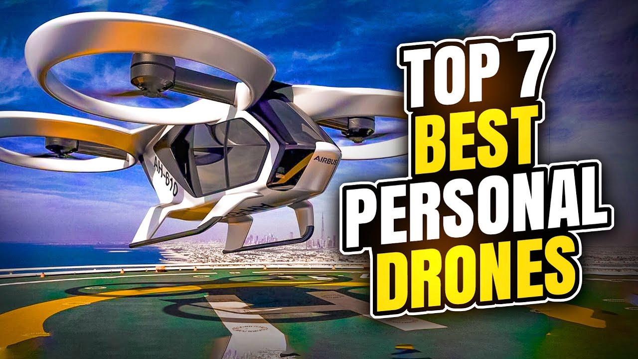 Top 7 Personal Flying Machines | Personal Drones | eVTOLs Drones - Drones