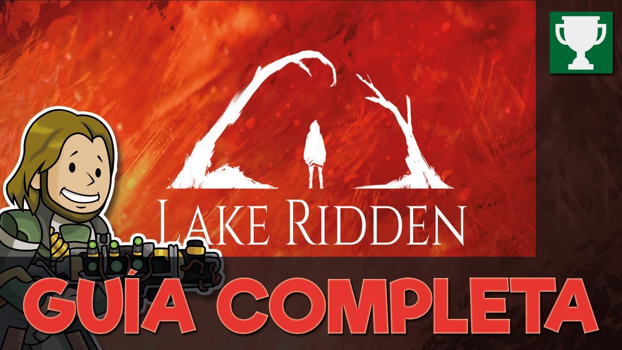 LAKE RIDDEN - Guía completa [1000G] - YouTube