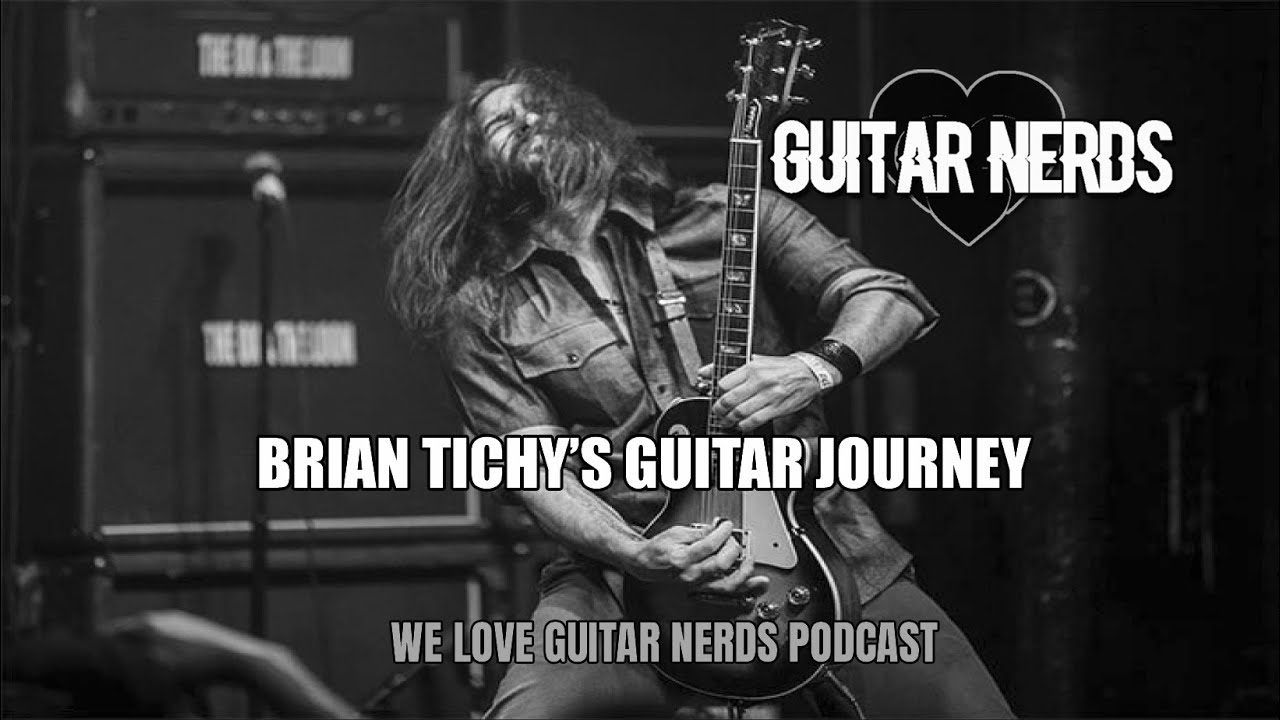 We Love Guitar Nerds Podcast: (Drummer) Brian Tichy's Guitar Journey ...