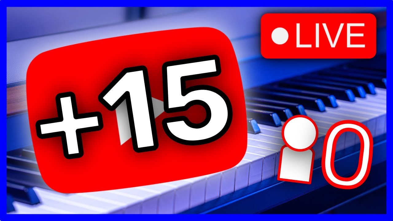 Playing PIANO until I get 15 SUBSCRIBERS! - YouTube