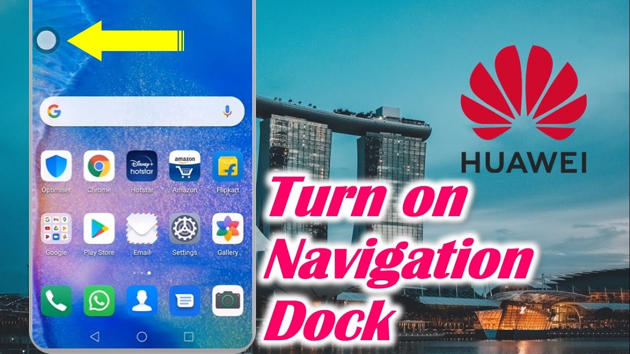 How to Turn on Navigation Dock in Huawei - YouTube