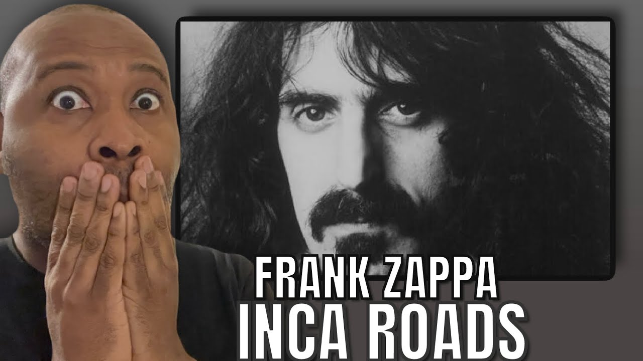 First Time Hearing | Frank Zappa - Inca Roads Reaction - YouTube