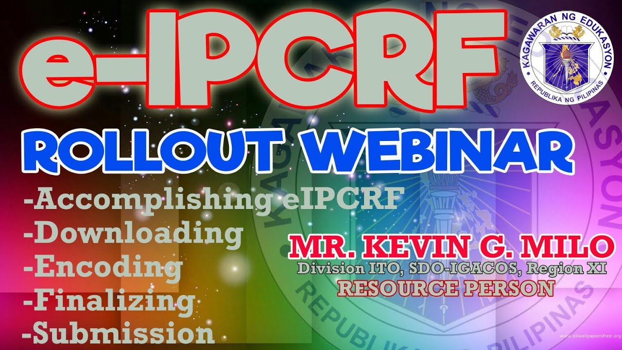 ACCOMPLISHING eIPCRF For SY 2019-2020 I RollOut Webinar - YouTube