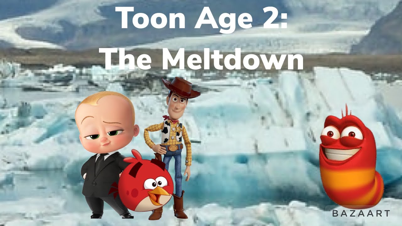 Toon Age 2: The Meltdown Part 2 Boss Baby Woody Red tell the ice ...