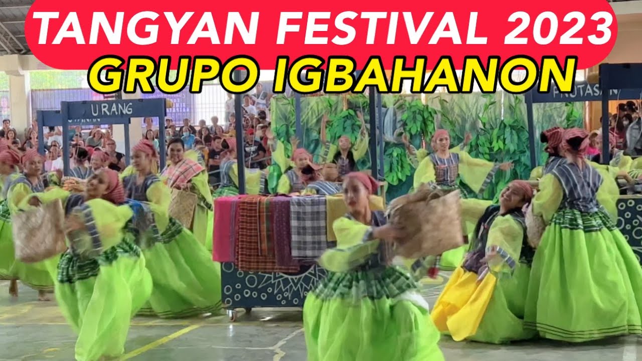 GRUPO IGBAHANON TANGYAN FESTIVAL 2023 DANCE DRAMA COMPETITION - MAY 18 ...