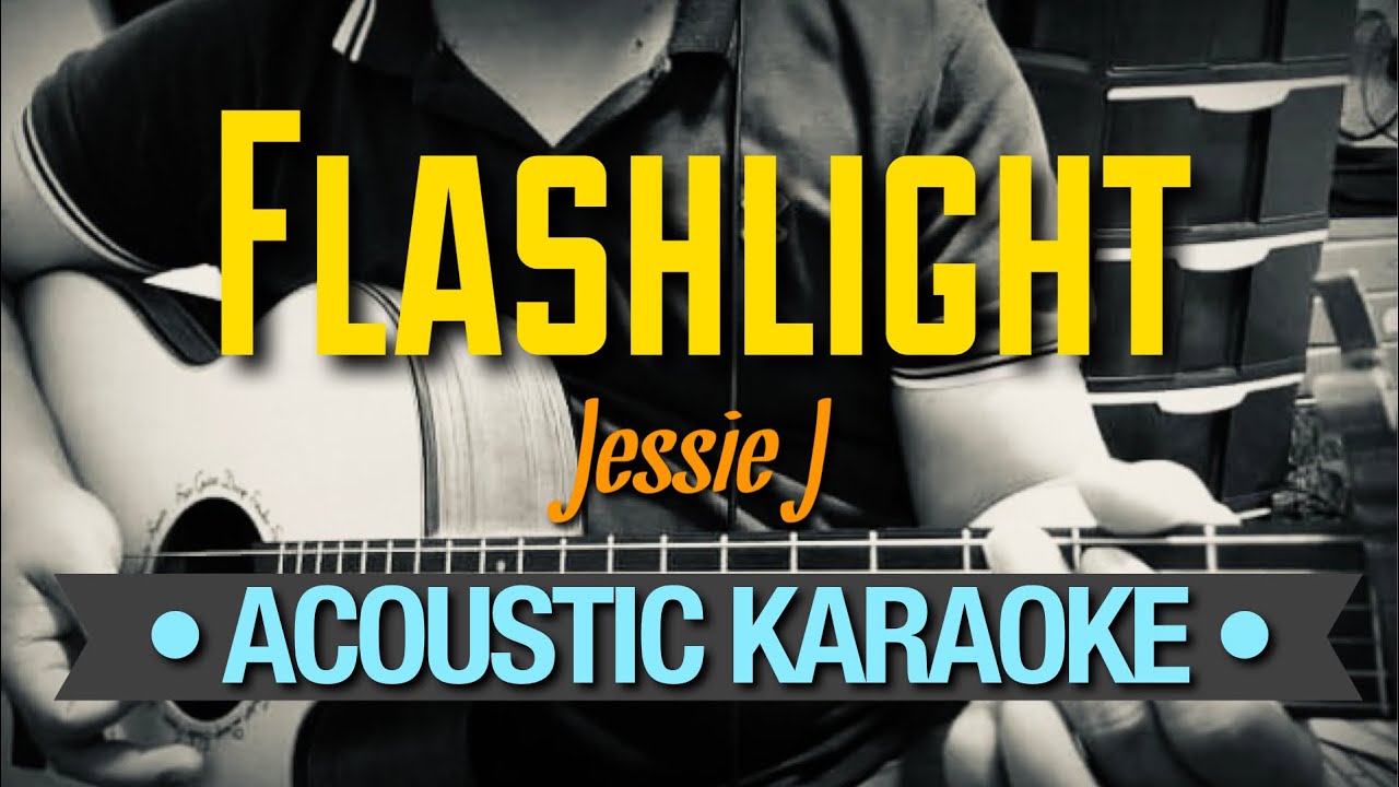 Flashlight - Jessie J (Acoustic Karaoke) - YouTube