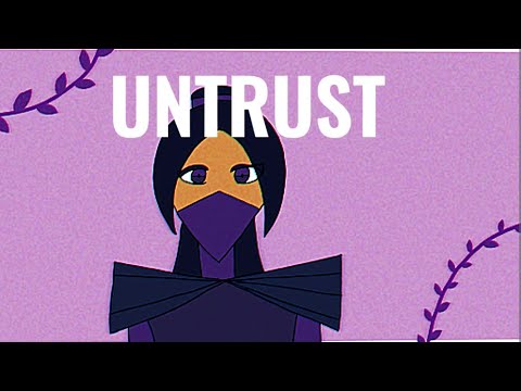 UNTRUST (Animation Meme) - YouTube