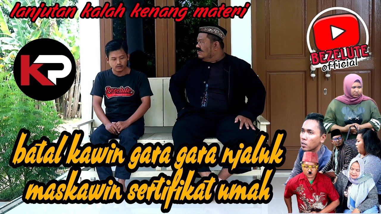 BATAL KAWIN GARA GARA NJALUK MASKAWIN SERTIFIKASI UMAH || kampung ...
