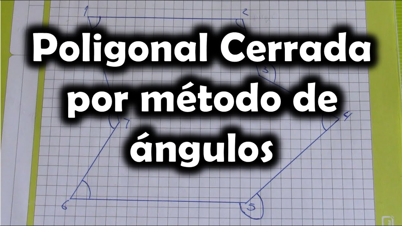 [Topografía] Levantamiento de Poligonal Cerrada por ángulos con ...