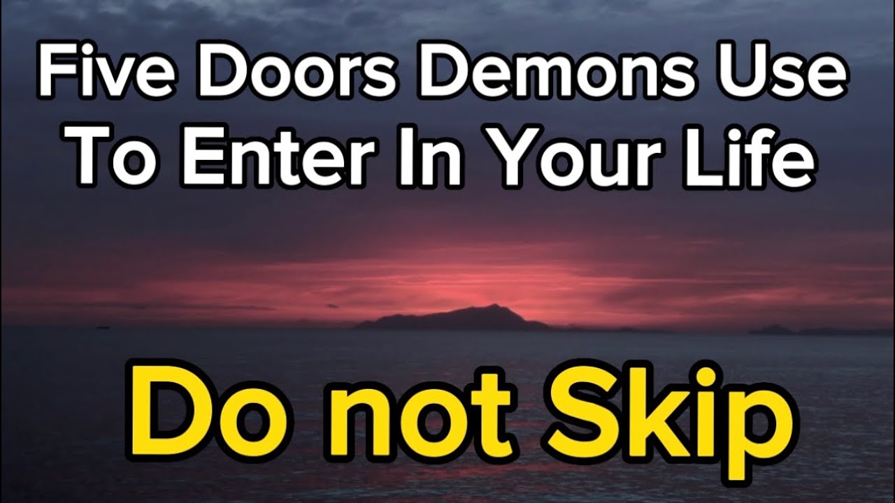 Five Portals Demons Use To Enter Into Your Life #spiritualwarfare # ...