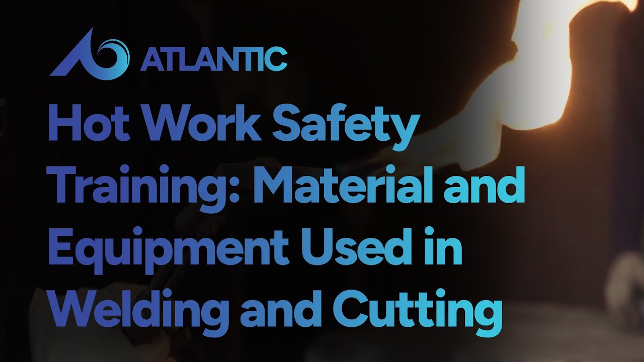 Hot Work Safety Training: Material and Equipment Used in Welding and ...