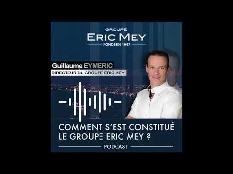 Groupe Eric Mey : "Comment s’est constitué le Groupe Eric Mey" - YouTube