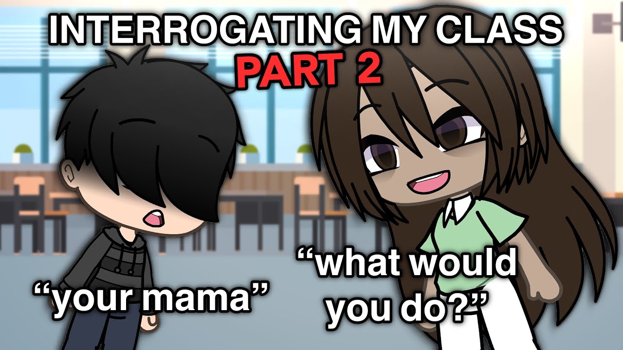 INTERROGATING MY CLASS…AGAIN!? [PART 2!!] - YouTube