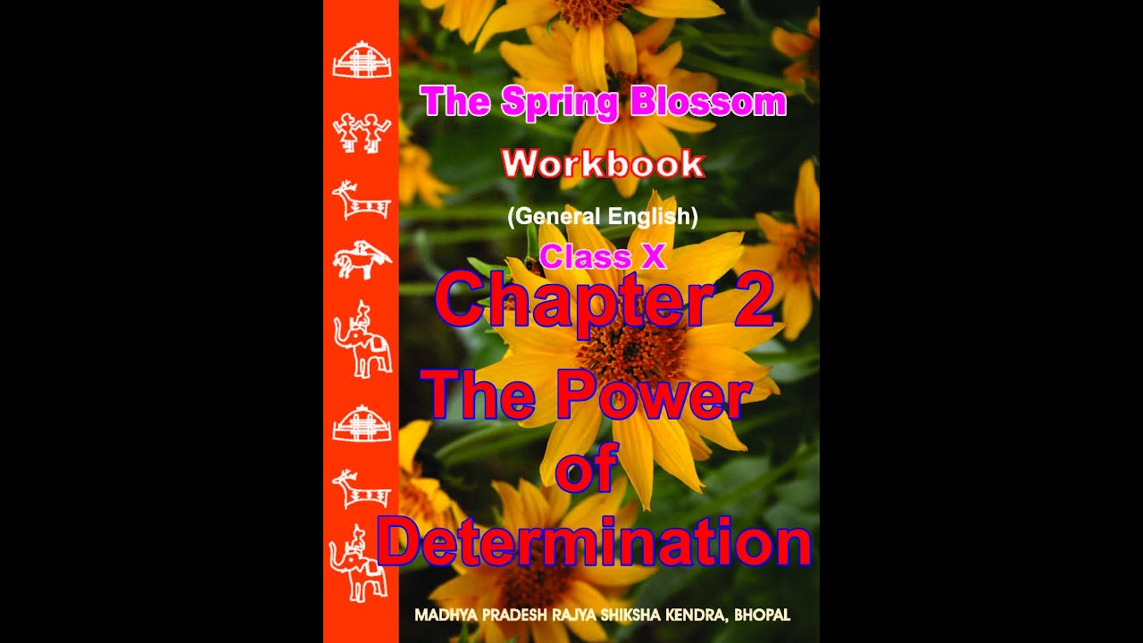 The Power of Determination | Chapter 2 | Class 10th | English M.P ...