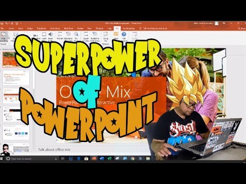 Powerpoint Tutorial: Superpower of Powerpoint (Office Mix) - YouTube