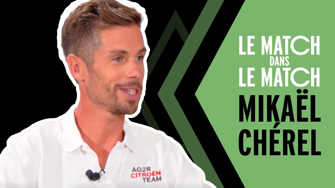 Mikaël Chérel, invité du Match dans le Match - YouTube