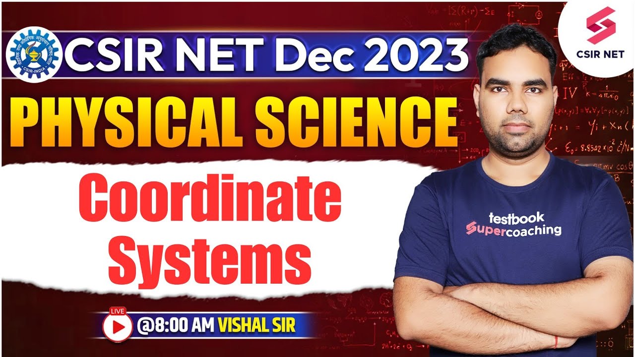 Coordinate Systems | CSIR NET Dec 2023 | Physical Science | Must Watch ...