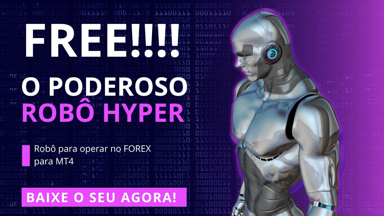 HYPER, ROBÔ GRATUITO PARA FOREX - YouTube