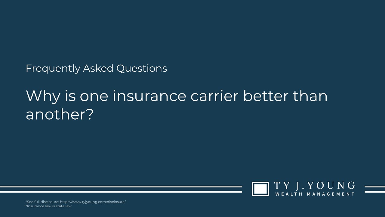[FAQ] Why is one insurance carrier better than another? - YouTube