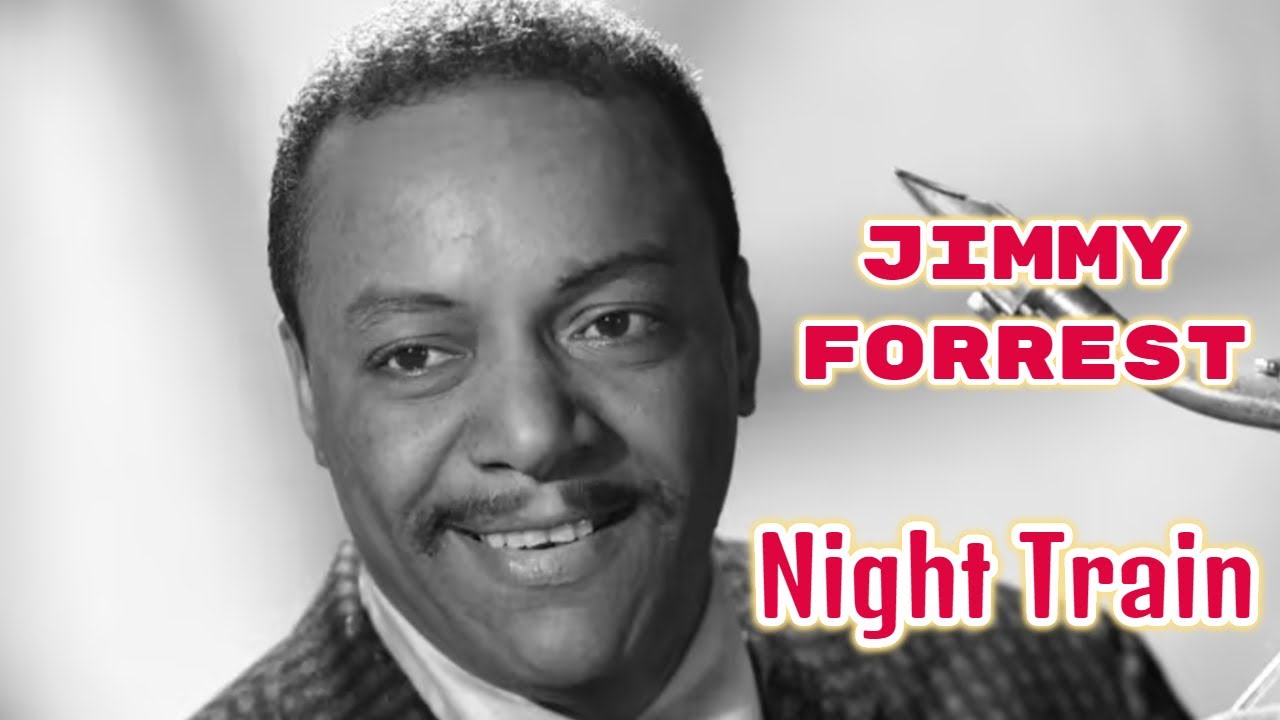 Jimmy Forrest - Night Train - YouTube