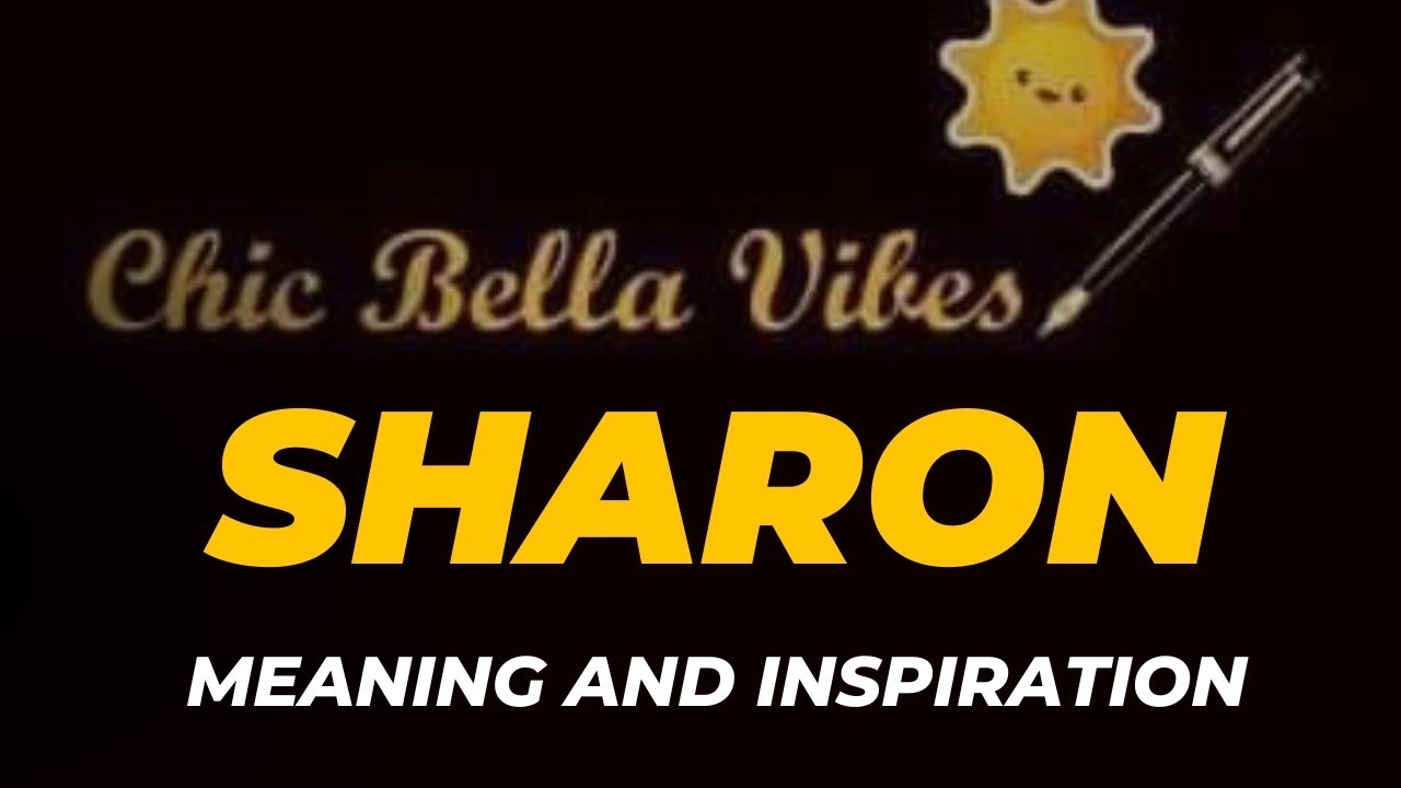 Exploring the Significance of the Name SHARON #meaning #name #sharon ...