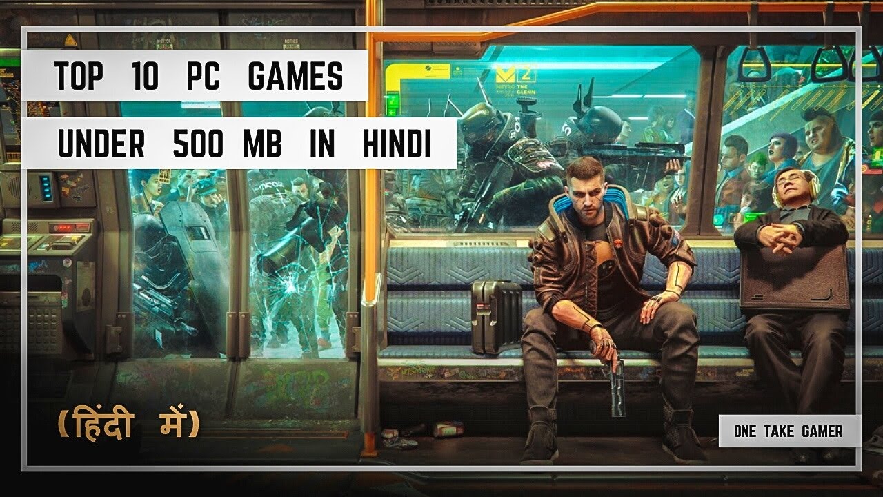 Top 10 PC Games Under 500MB In Hindi Best Low End PC Games One Take Gamer YouTube top-10-pc-games-under-500mb-in-hindi-best-low-end-pc-games-one-take-gamer-youtube
