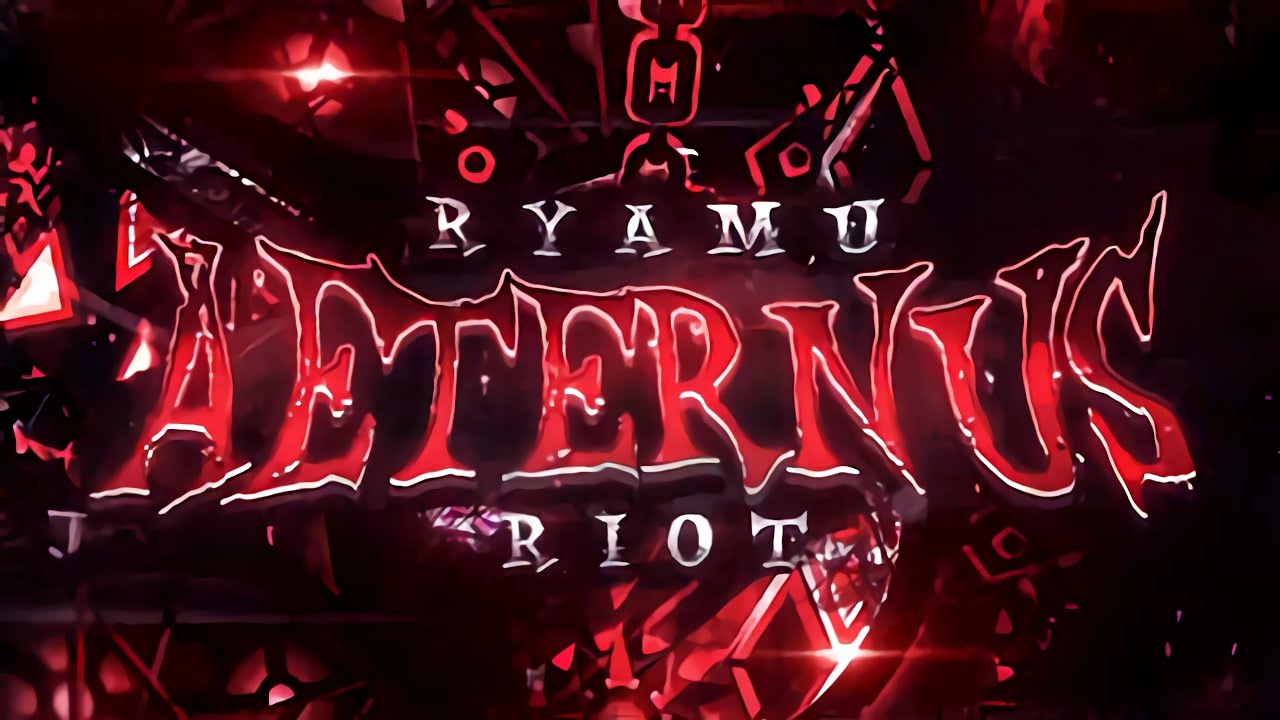 "Aeternus" by Riot, ryamu & more [W/ CLICKS] UPCOMING TOP 1? (SHOWCASE ...