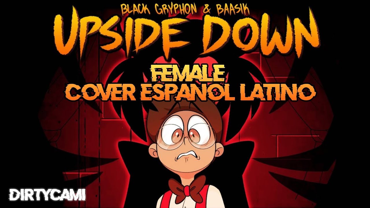 Upside Down【Cover Español Latino】Female Ver.