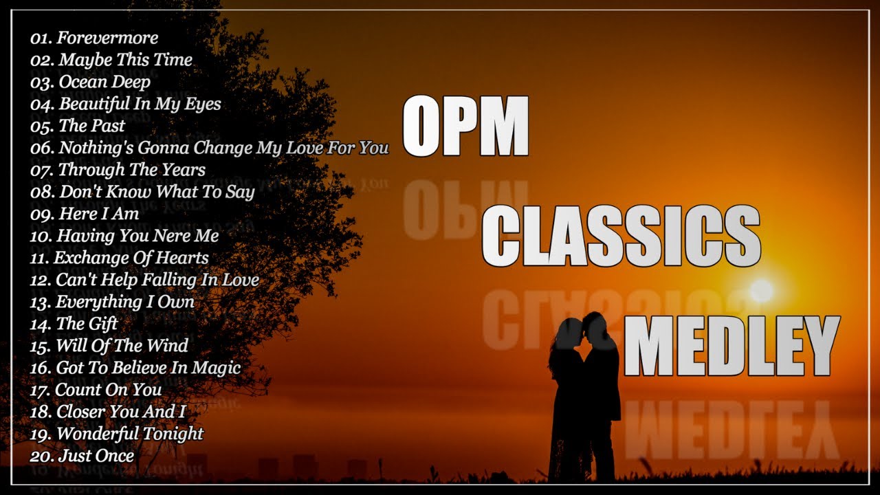 Best OPM Classics Medley 💕 Nonstop OPM Love Songs 💕 - YouTube