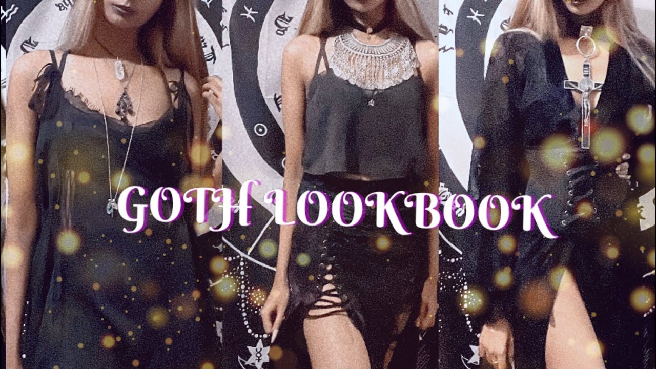 🦇GOTH LOOKBOOK II🕸 - YouTube