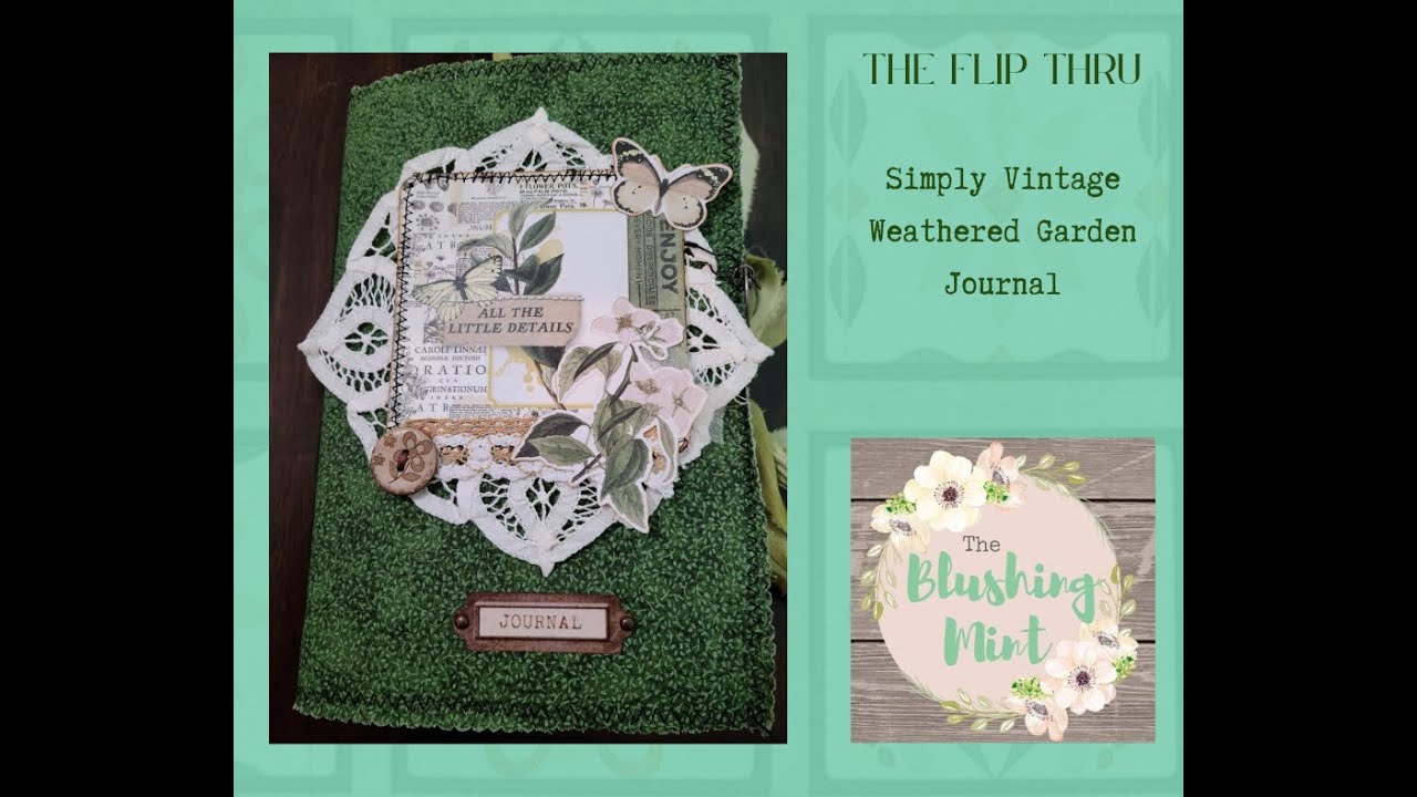 FLIP THRU of Simply Vintage Weathered Garden Journal - YouTube