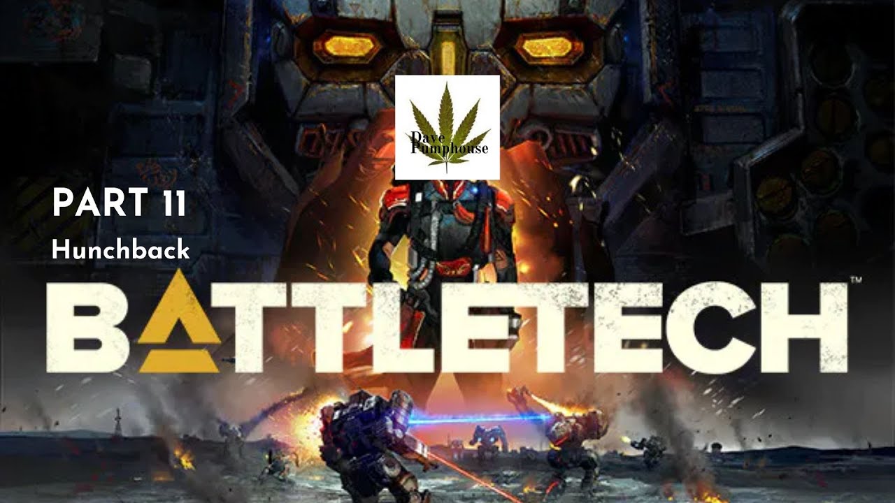 Lets Play BattleTech Part 11 - Hunchback - YouTube