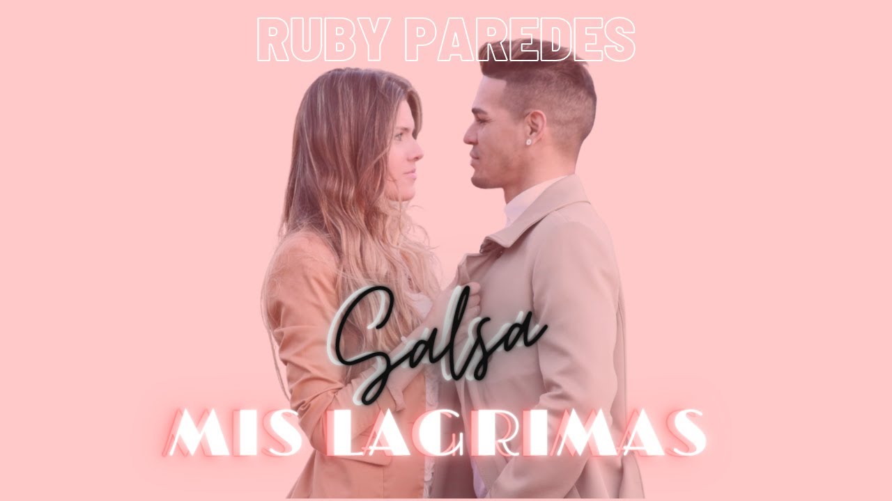 Mis lágrimas - Ruby Paredes (Vídeo oficial) - YouTube