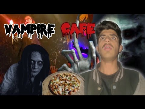 Vampire Cafe Bhut Horror Hai😱|Vampire yt ka Cafe @VAMPIREYT1 Ke Cafe Ka ...