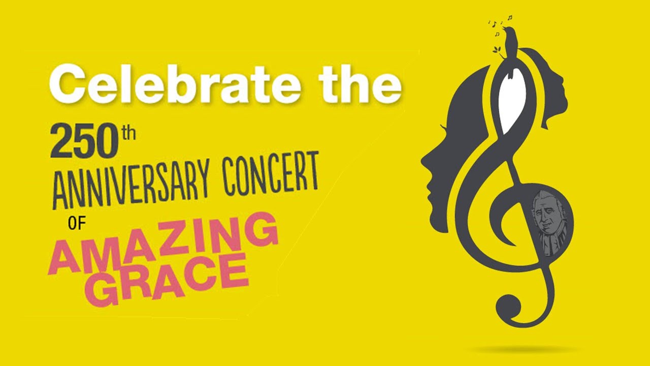 250th Anniversary Concert of Amazing Grace. 22nd July 2023 - YouTube
