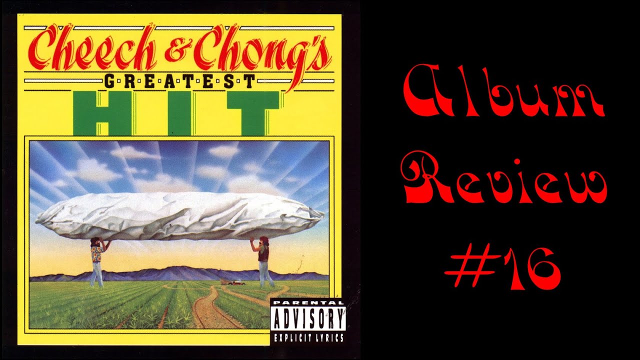 Album Review 16 - Cheech & Chong's Greatest Hit - YouTube