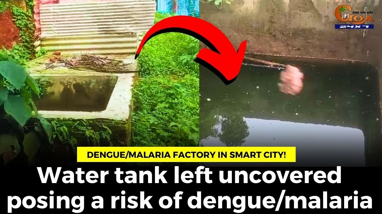 Dengue/Malaria factory in Smart City! Water tank left uncovered posing ...