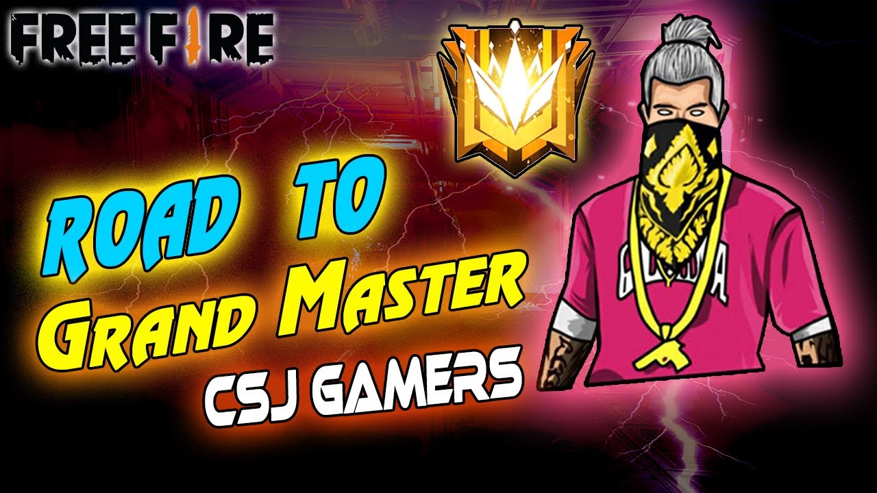ROAD TO GRANDMASTER SEASON 34 | GARENA FREE FIRE LIVE | CSJ GAMERS ...