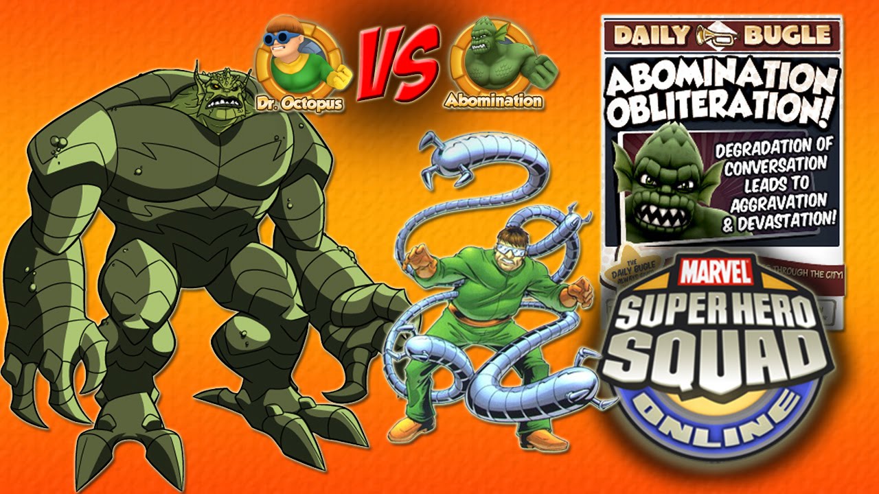 Super Hero Squad Online Abomination Obliteration! With Dr. Octopus ...