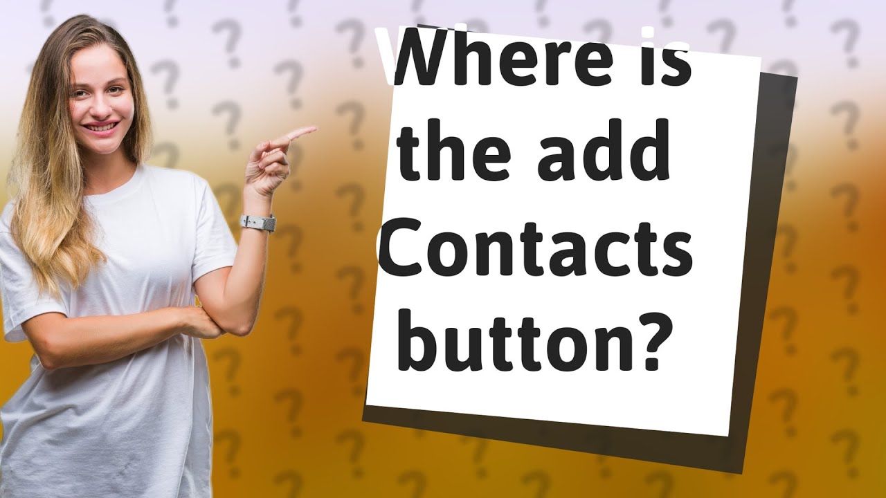 Where is the add Contacts button? - YouTube