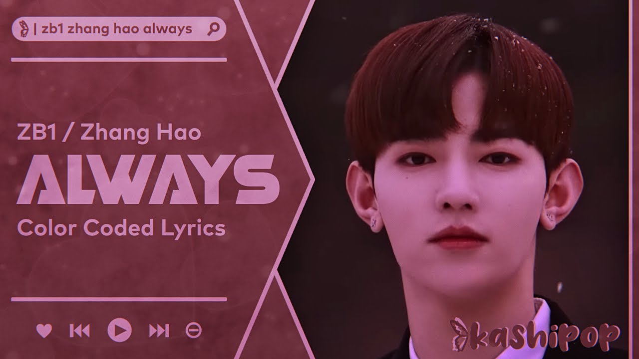 ZB1 / Zhang Hao - Always (Color Coded Lyrics) - YouTube