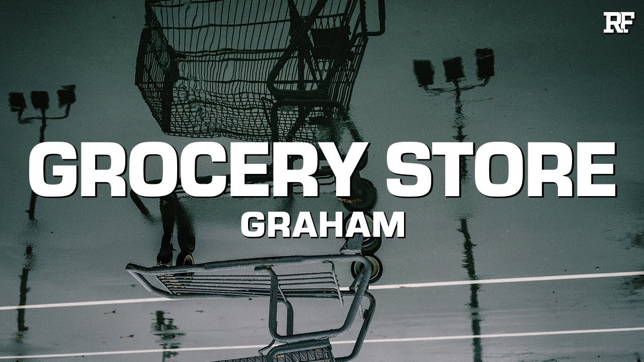 GRAHAM - Grocery Store - YouTube