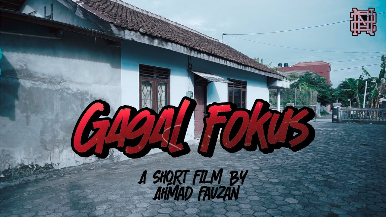 SHORT FILM | GAGAL FOKUS - YouTube