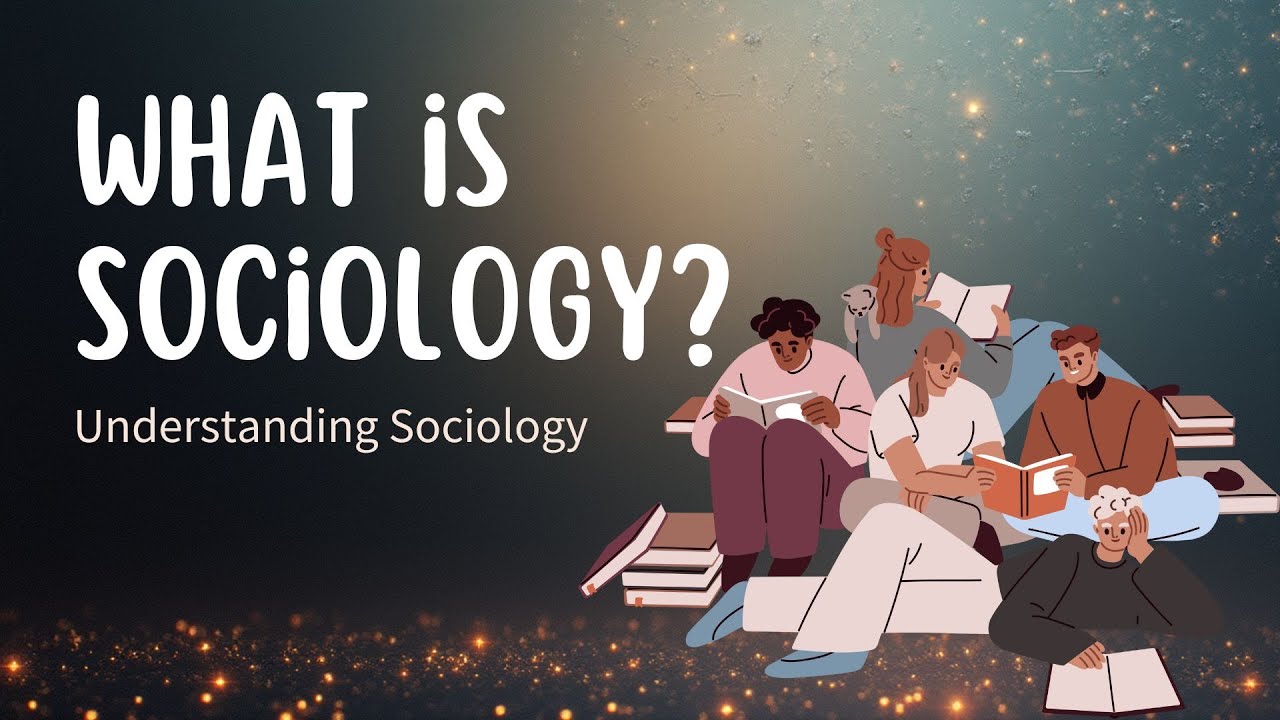 What is SOCIOLOGY? | Introduction to Sociology #3 - YouTube